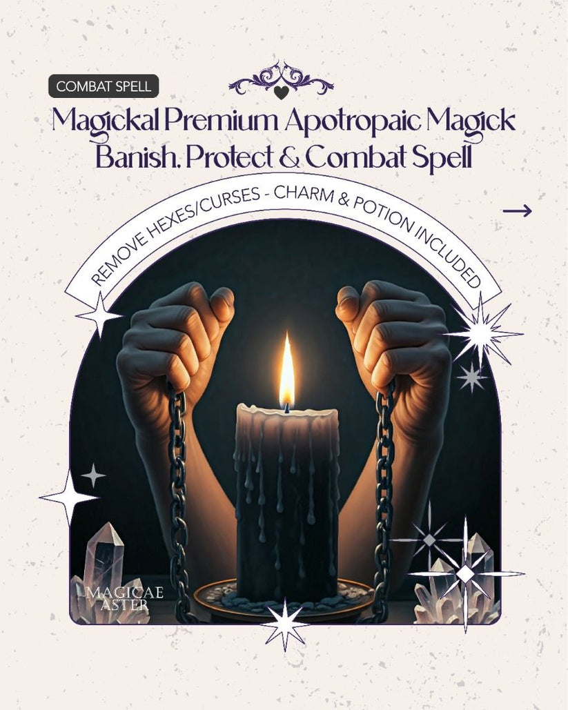 Magickal Premium Banish, Protect & Combat Spell – MagicaeAster